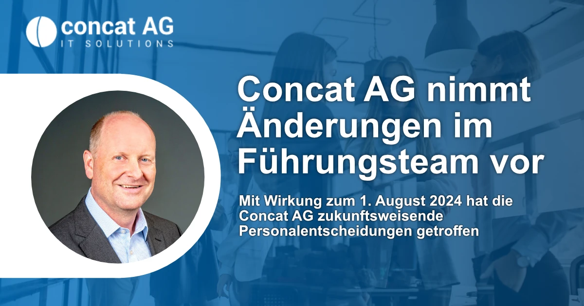 Concat AG nimmt Änderungen im Führungsteam vor - Concat AG